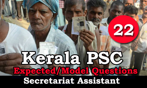 Kerala PSC Secretariat Assistant Model Questions - 22