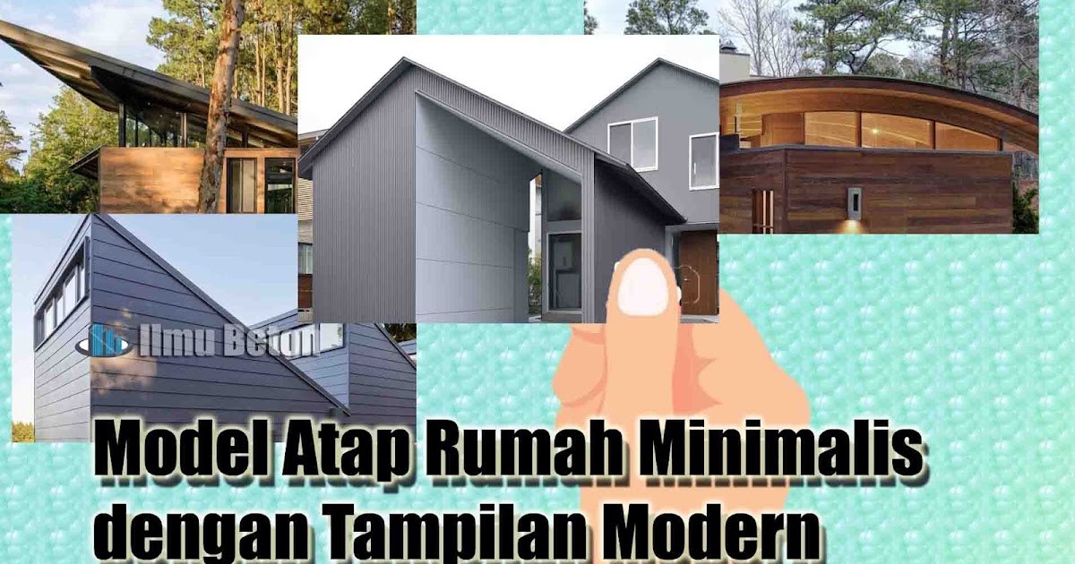 Model Atap Rumah Minimalis dengan Tampilan Modern - Pengadaan5