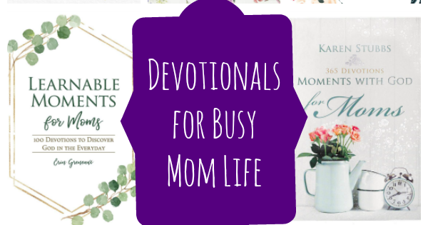 Devotionals for Busy Mom Life - Nanny to Mommy