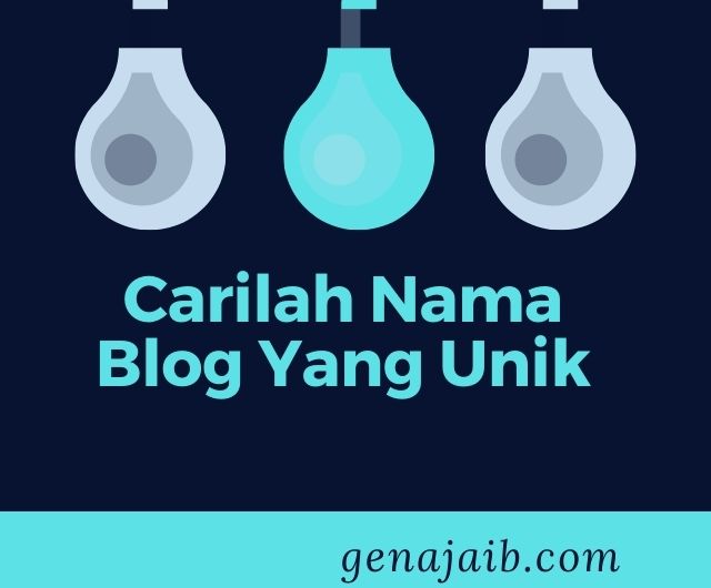 Cara Memilih Nama Blog Yang Bagus - GEN AJAIB