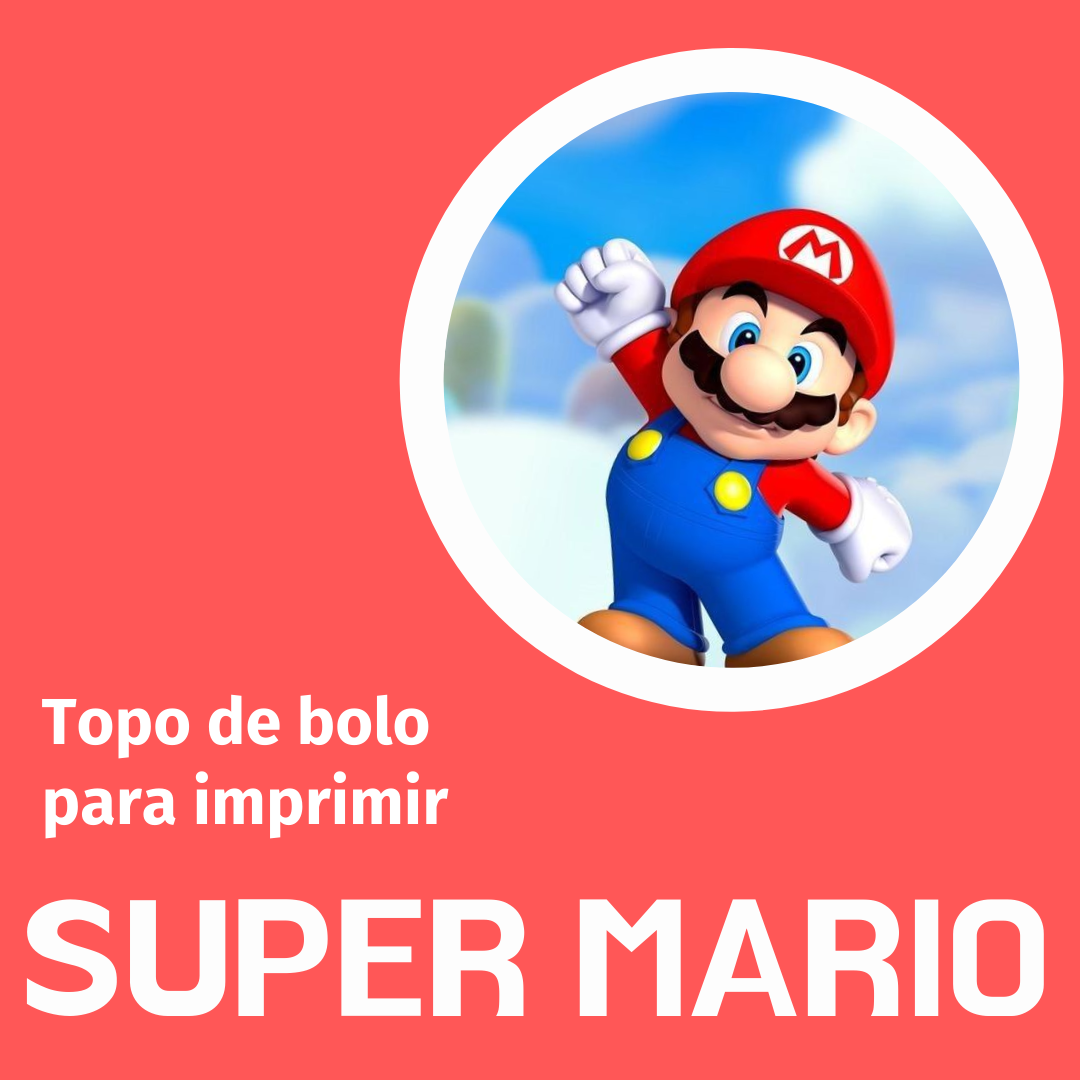 Topo de bolo super mario para imprimir