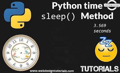 Python Time sleep() Method with example - WebDesignTutorialz