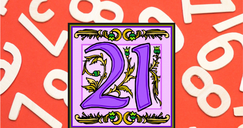 TAROT DE NENÉ: DATOS CURIOSOS SOBRE EL NUMERO 21