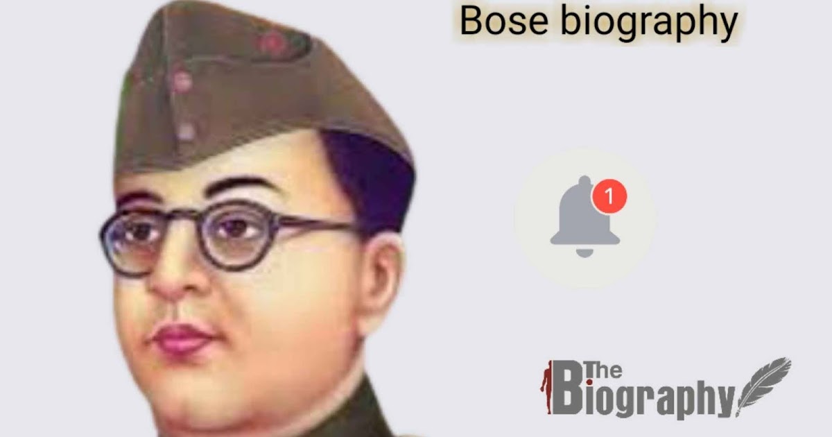 Subhash Chandra Bose, Wife , family , death biography & more | जीवन परिचय | - The Biography