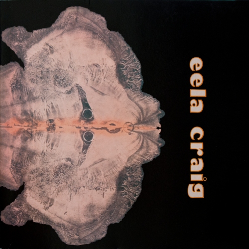 El jardín de las delicias psicodélicas: Eela Craig - Eela Craig (1971)