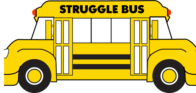 Driving The Struggle Bus