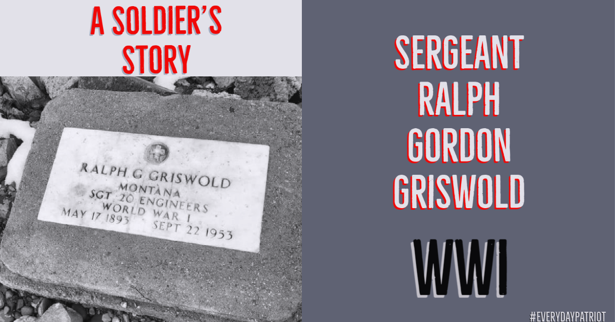 A Soldier's Story: Sergeant Ralph Gordon "Spot" Griswold
