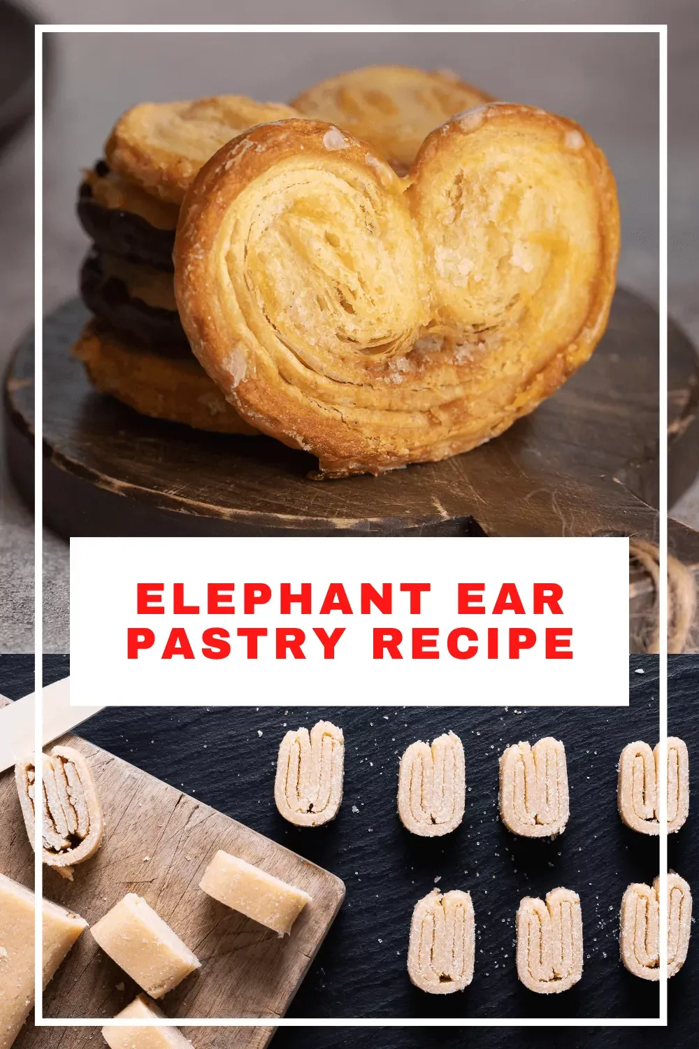 Elephant Ear Pastry Recipe US - Puff Pastry