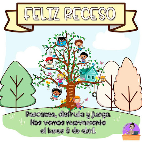 EDUCACIÓN BÁSICA PRIMARIA. GRUPO 4°2 : SEMANA DE RECESO ESCOLAR: MARZO ...