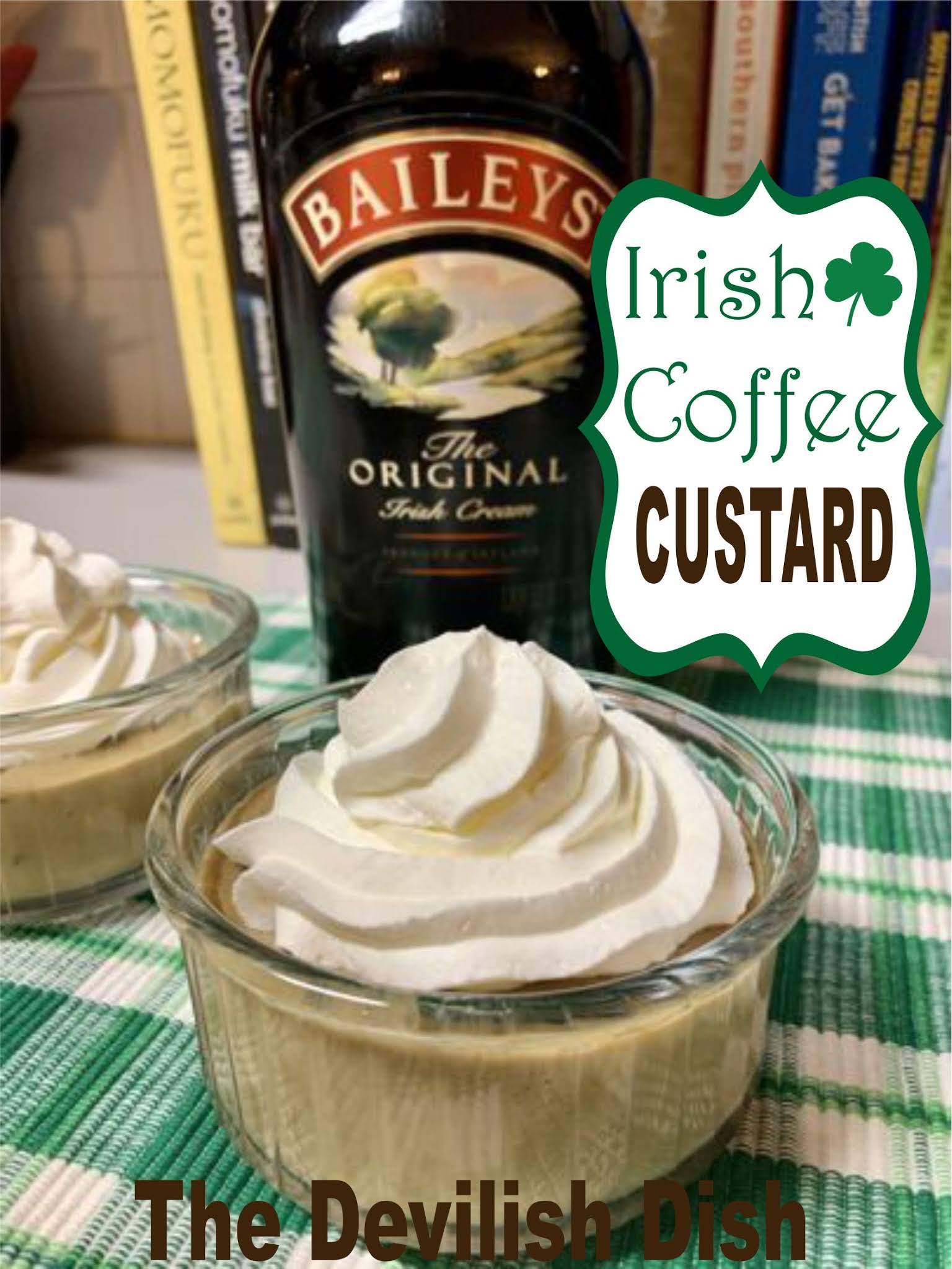 The Devilish Dish: Irish Coffee Custard