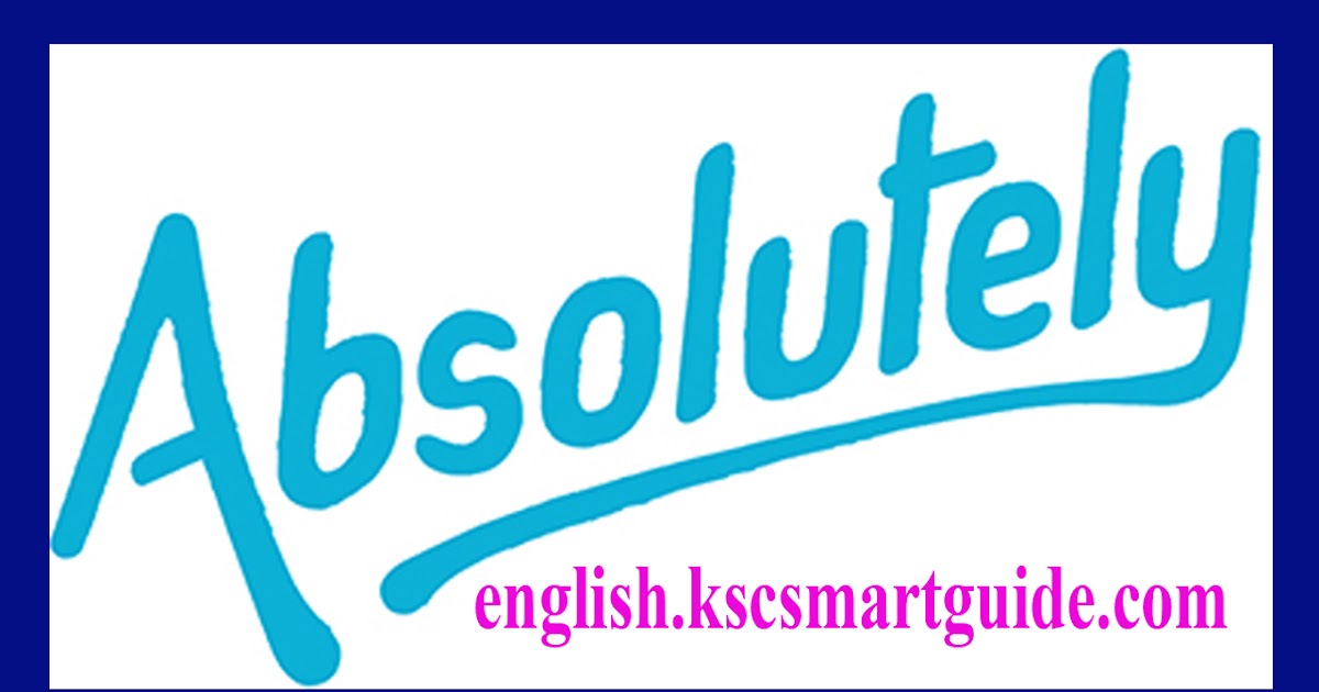 The Word “Absolutely” in Example Sentences - English Grammar Questions ...