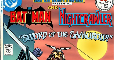Super-Team Family: The Lost Issues!: Batman and Nightcrawler in: "Sword ...