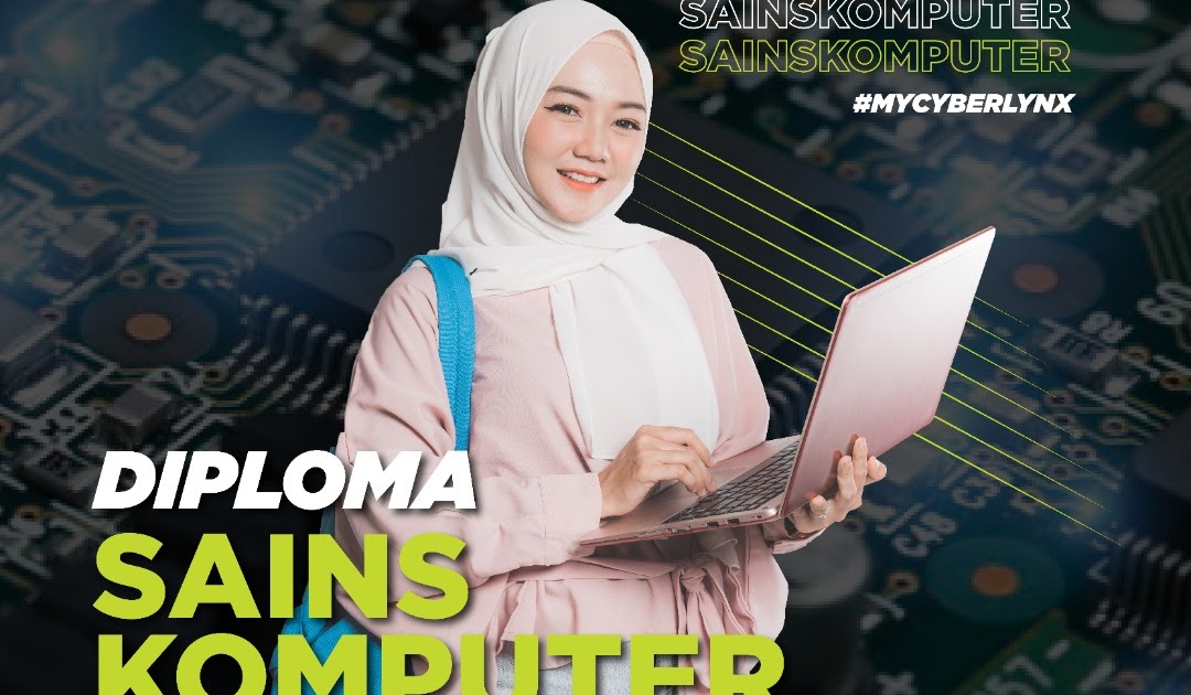 DIPLOMA SAINS KOMPUTER | DAFTAR CYBERLYNX