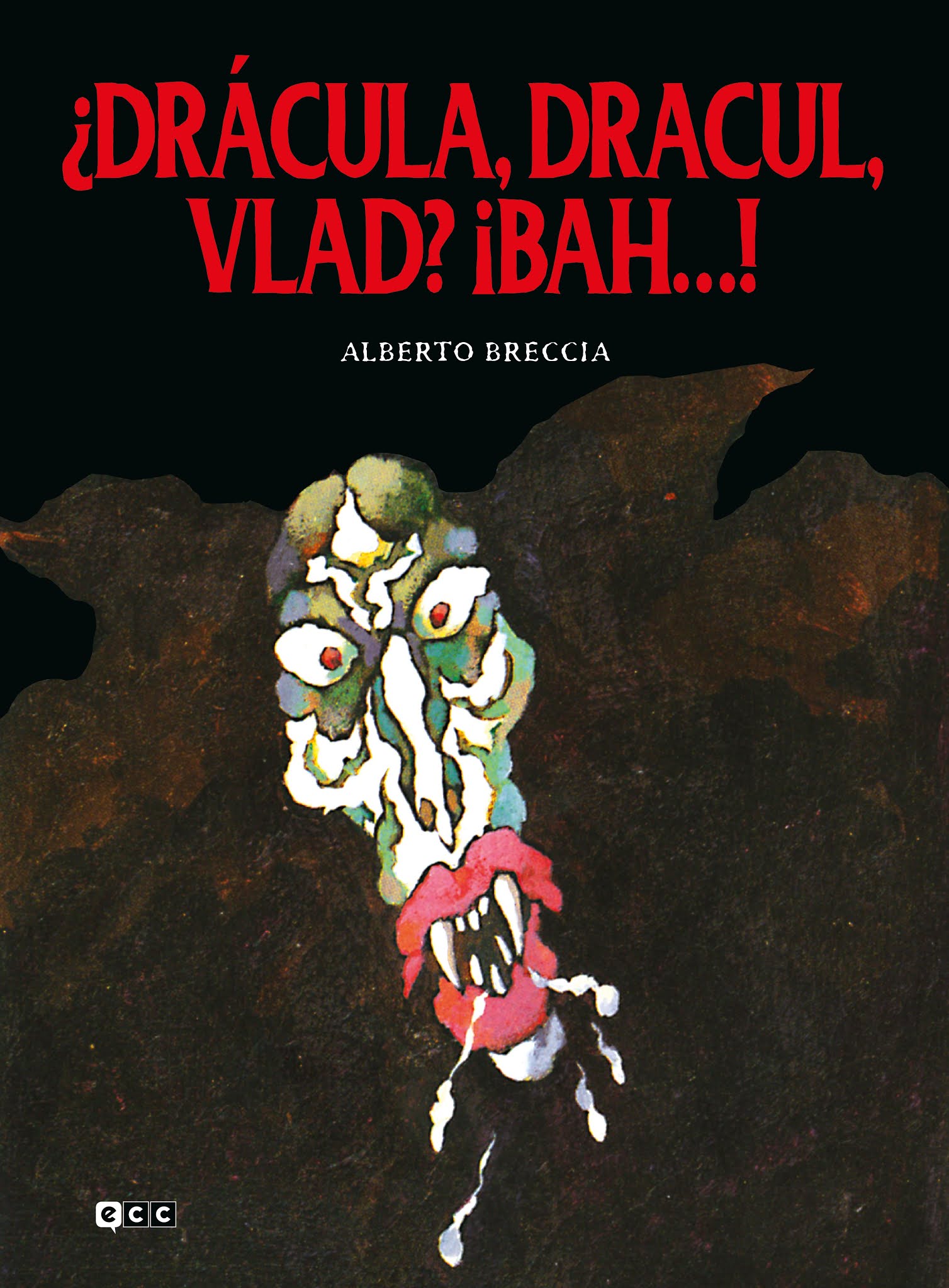 El lector de historietas: “¿Drácula, Dracul, Vlad?¡Bah…!”, de Alberto ...
