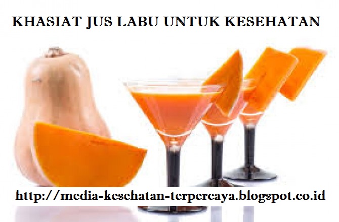 Tolong Sebarkan !! Khasiat Luar Biasa Jus Labu Yang Akan Membuat Kamu ...
