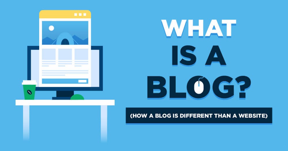 What is a Blog? – The Definition of Blog, Blogging, and Blogger