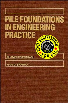 Pile Foundations in Engineering Practice by S Prakash and Hari D Sharma ...