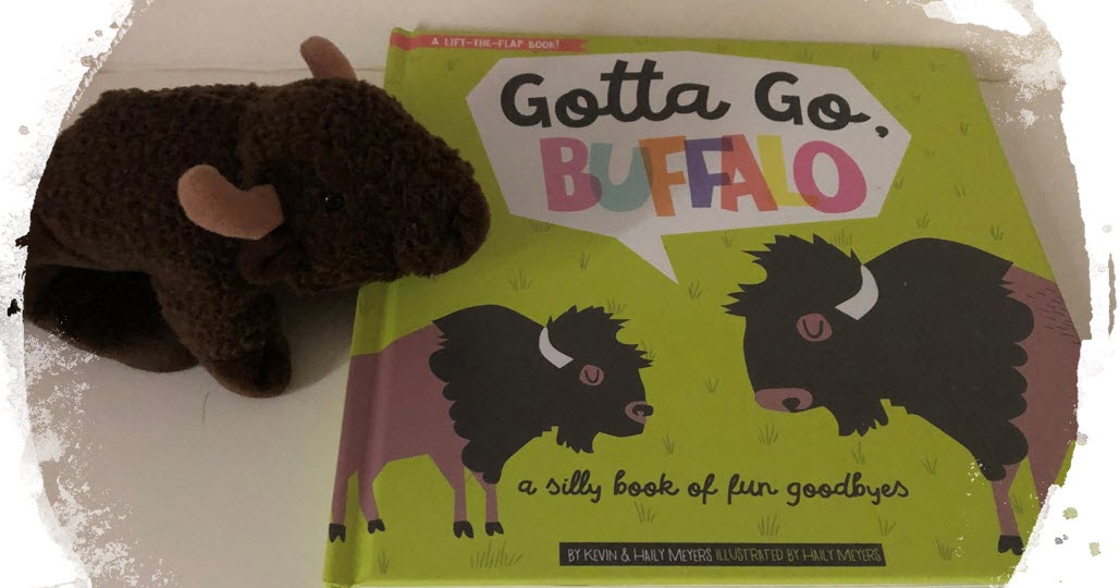 The Budget SLP: Gotta Go Buffalo - A Book About Saying Goodbye