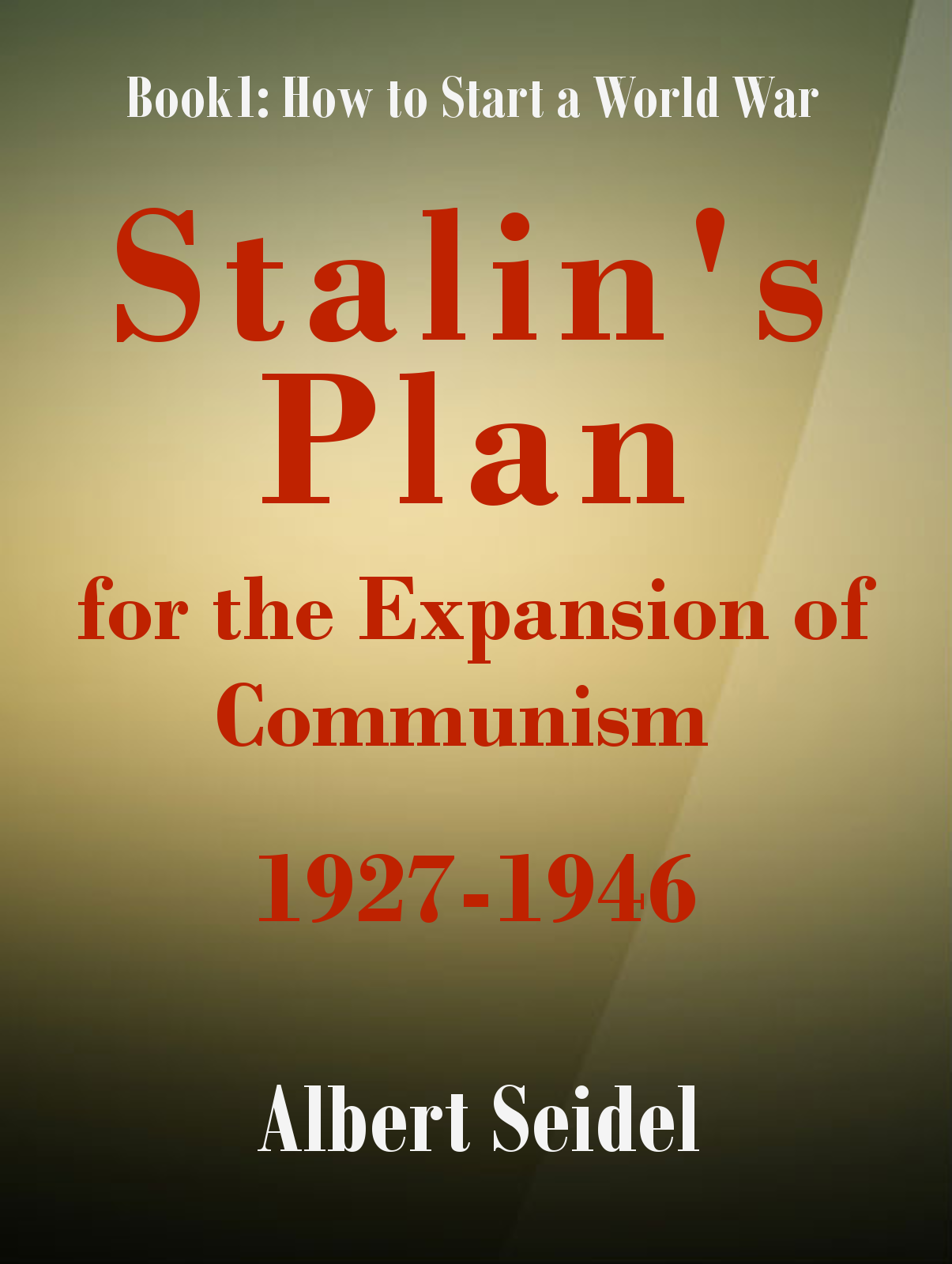 The 20th century history: Stalin's Plan for the Expansion of Communism ...