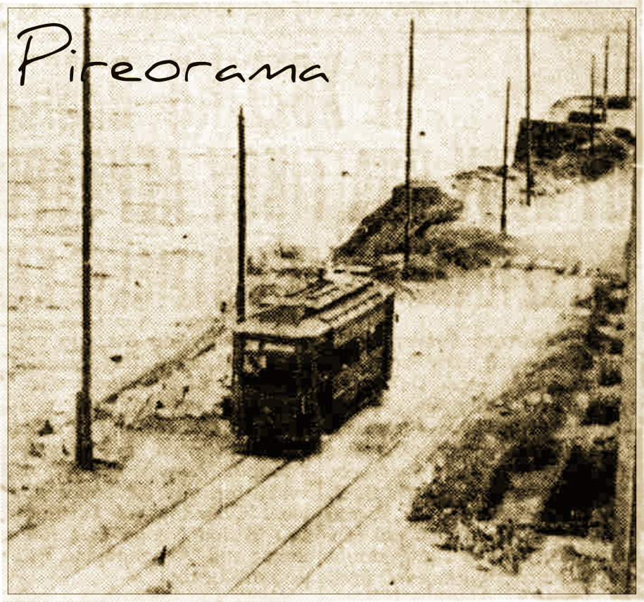 Pireorama ιστορίας και πολιτισμού: Στην εποχή των παλαιών τραμ του Πειραιά