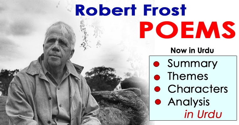 Robert Frost Poems In Urdu Urdu Summary Analysis American robert-frost-poems-in-urdu-urdu-summary-analysis-american
