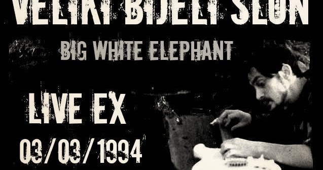 STRAŽARNI LOPOV: VELIKI BIJELI SLON / BIG WHITE ELEPHANT (LIVE EX 1994)