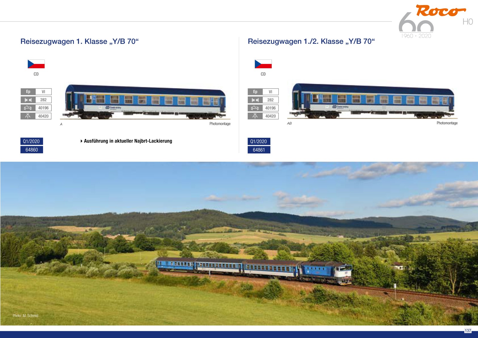 ČDのY客車もACMEの買おうかと思っていたけどRocoからも出るようなので買おう。2020Q1。