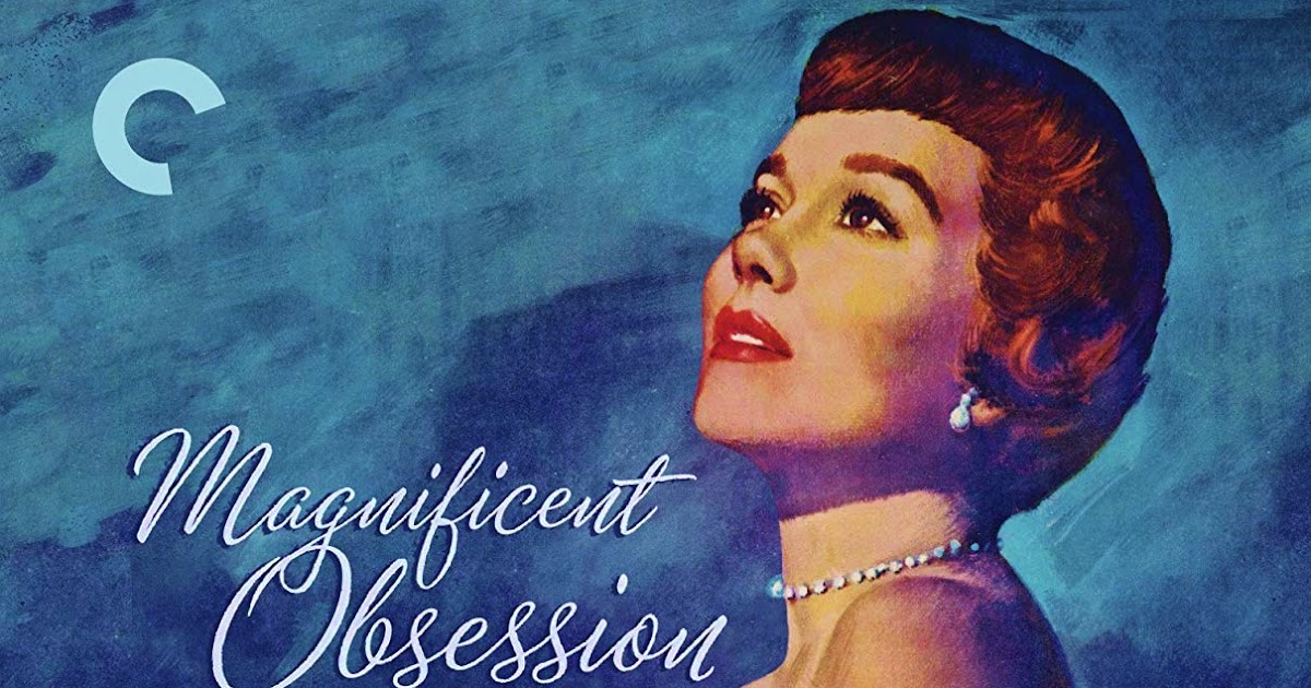 MAGNIFICENT OBSESSION: Blu-ray (Universal-International, 1954) Criterion