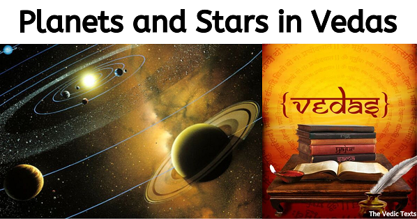 Vedic Texts: Stars and Planets in Vedas