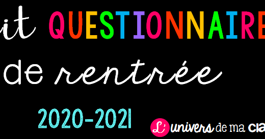 L'univers de ma classe: [2020-2021] Questionnaire de rentrée