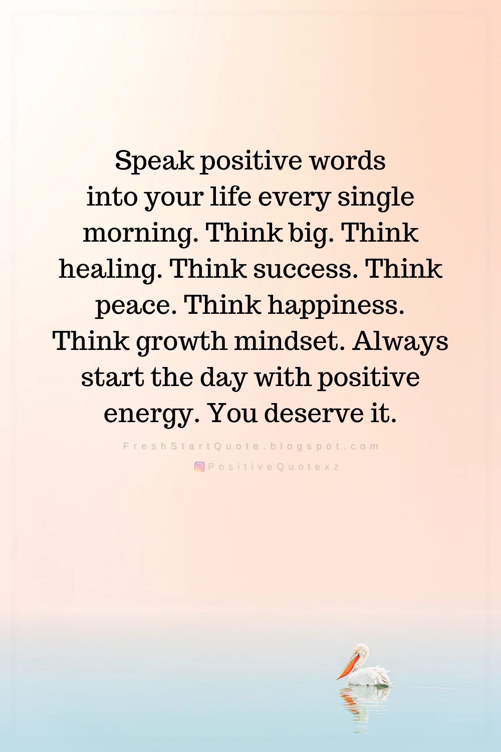 Speak Positive Words Into Your Life Every Single Morning - Fresh Start ...