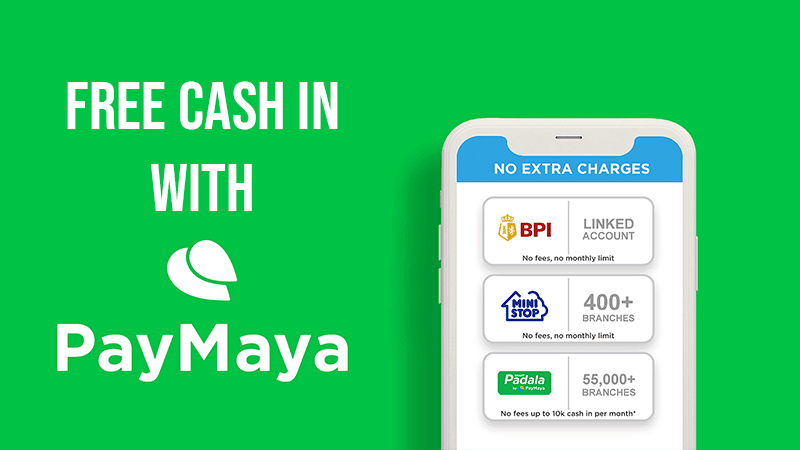 PayMaya announces FREE Cash Ins via BPI, Ministop, and Smart Padala