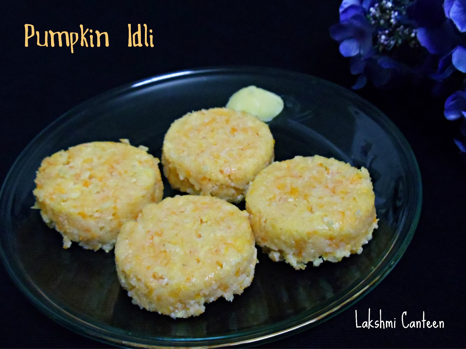 Lakshmi Canteen: Dudhi Idli (Pumpkin Idli)