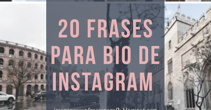 Imagenes Bonitas y Pensamientos Positivos: 20 Frases para BIO de Instagram
