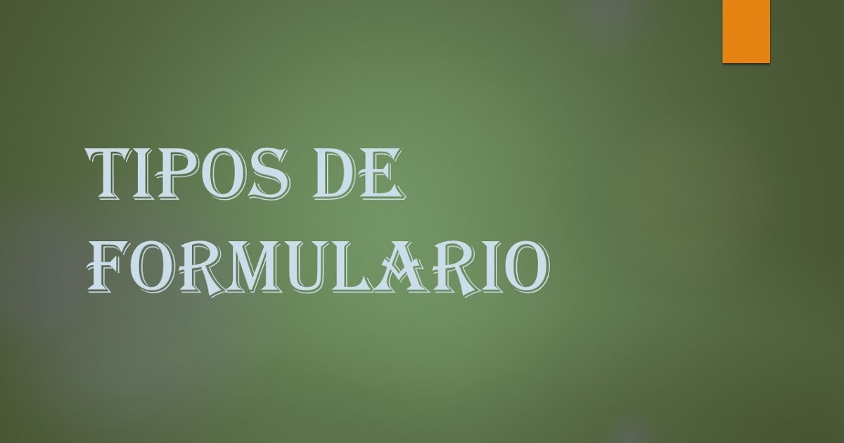 tipos de formularios