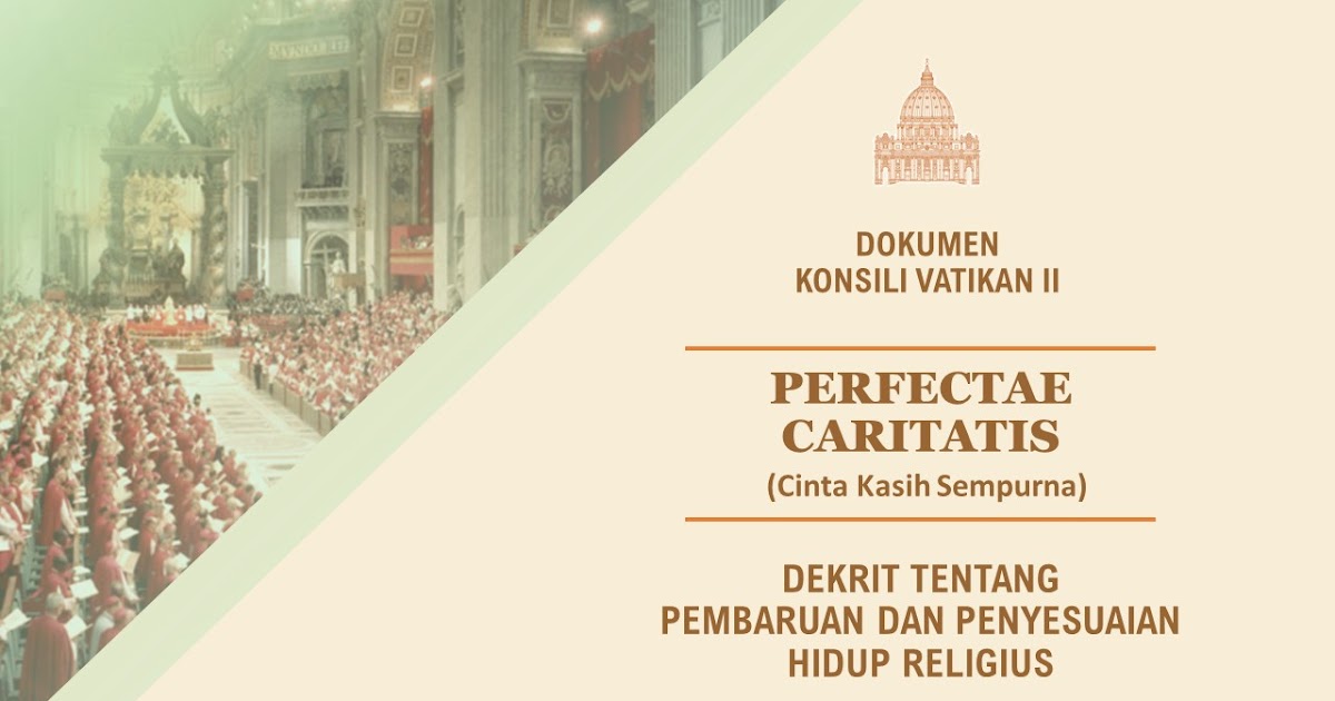 Perfectae Caritatis - Hidup dalam Terang Sabda