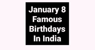 January 8 famous birthdays in India Indian celebrity Bollywood