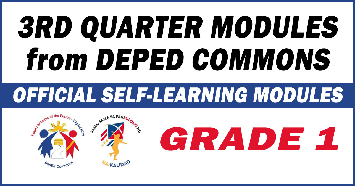 GRADE 1 Self-Learning Modules from DepEd Commons (3RD QUARTER) - DepedClick