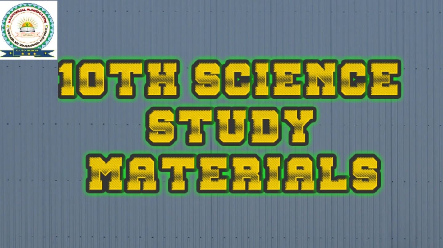 10TH SCIENCE STUDY MATERIALS