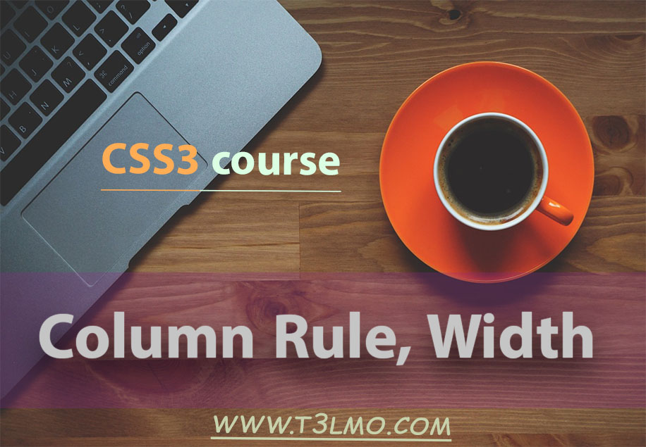 شرح Column Rule, Width في لغة CSS3