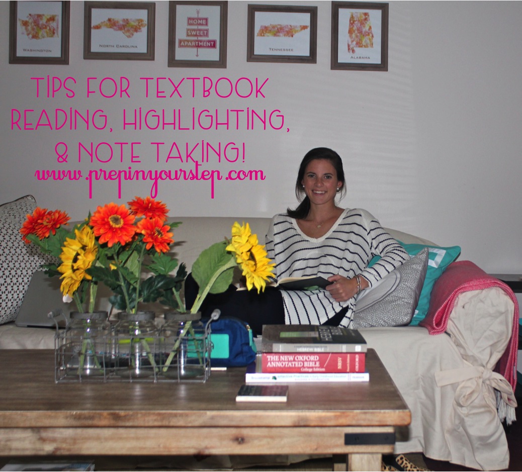 Prep In Your Step: Tips for Textbook Reading Highlighting, and Notetaking
