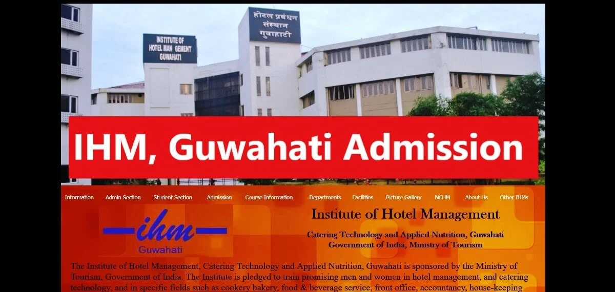IHMCTAN Guwahati Admission 2021 – B.Sc in Hospitality and Hotel ...