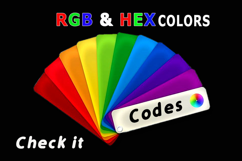 LISTS OF RGB AND HEX COLORS CODES WITH Free Download Link