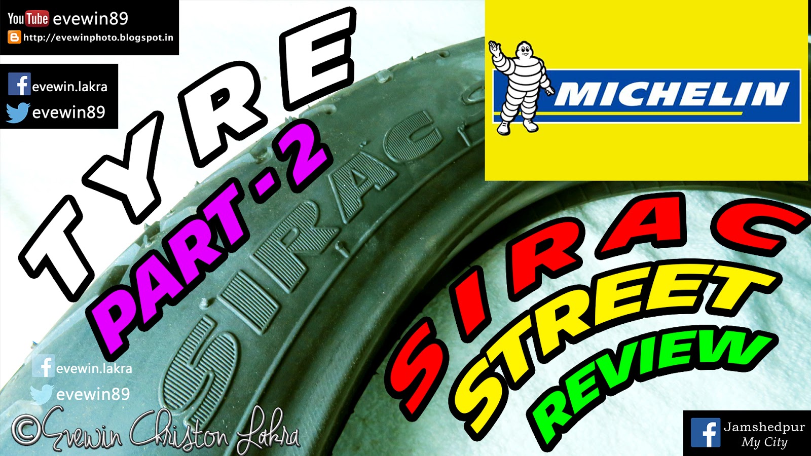 Evewin Photo: MICHELIN - SIRAC - STREET - TYRE - REVIEW - BY - EVEWIN ...