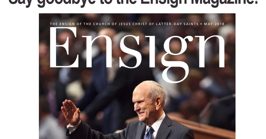 BARE RECORD OF TRUTH: DISCONTINUED: Ensign Magazine. The LDS Church ...