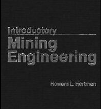 Hello mining and earth sciences: Introductory Mining Engineering by ...