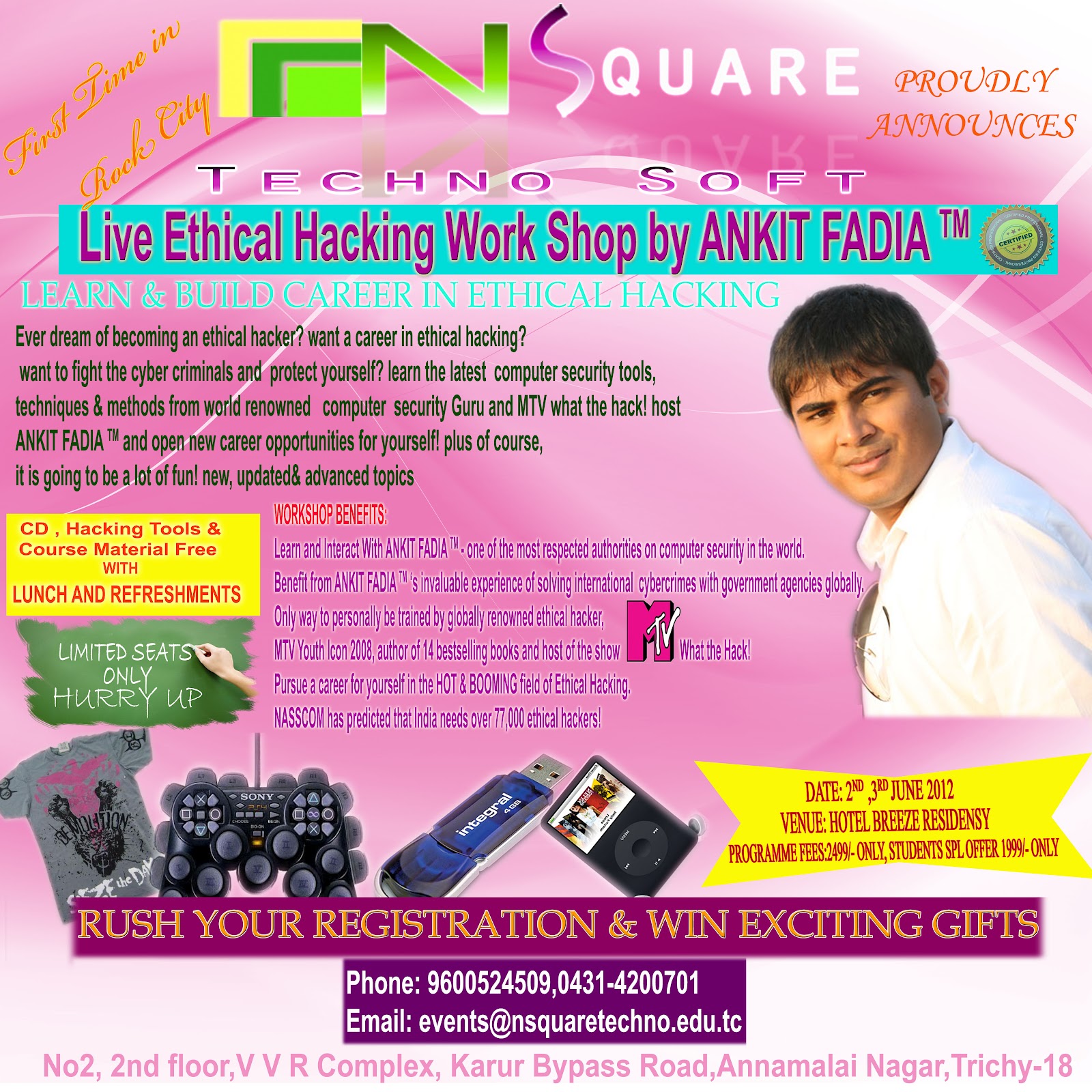 N Square Techno Soft: Ankit fadia Workshop on Ethical Hacking