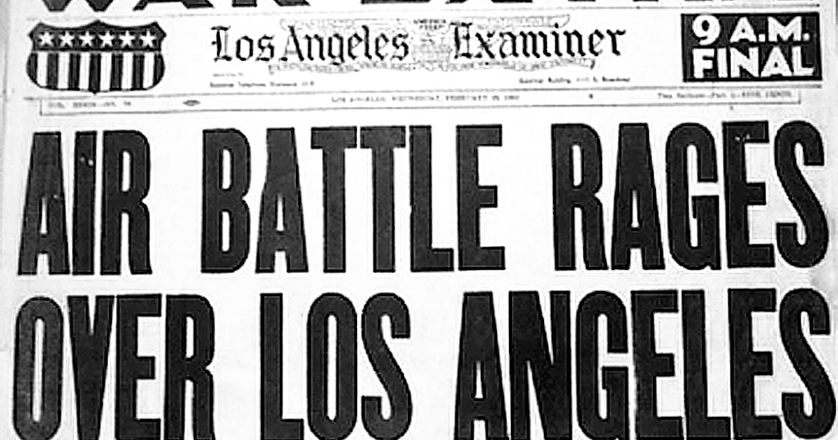 The Great Los Angeles Air Raid: UFOs and the American Front in World War Two