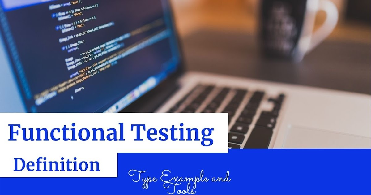 Functional Testing Definition Type Example and Tools - GetWays Solution