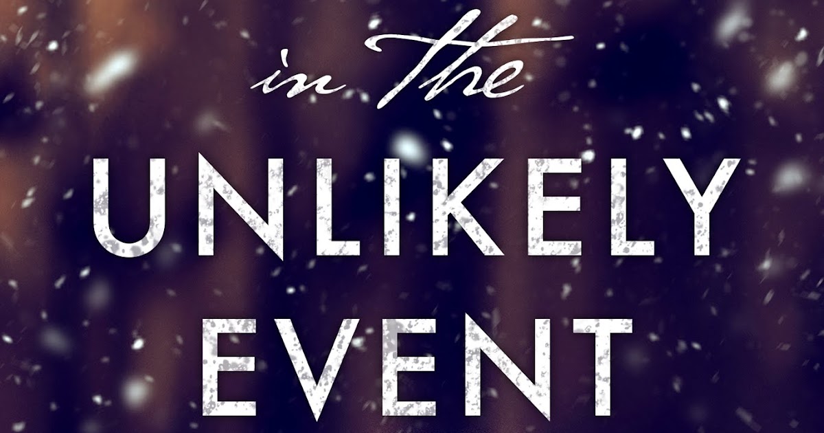 Book Spotlight: In the Unlikely Event by L.J. Shen